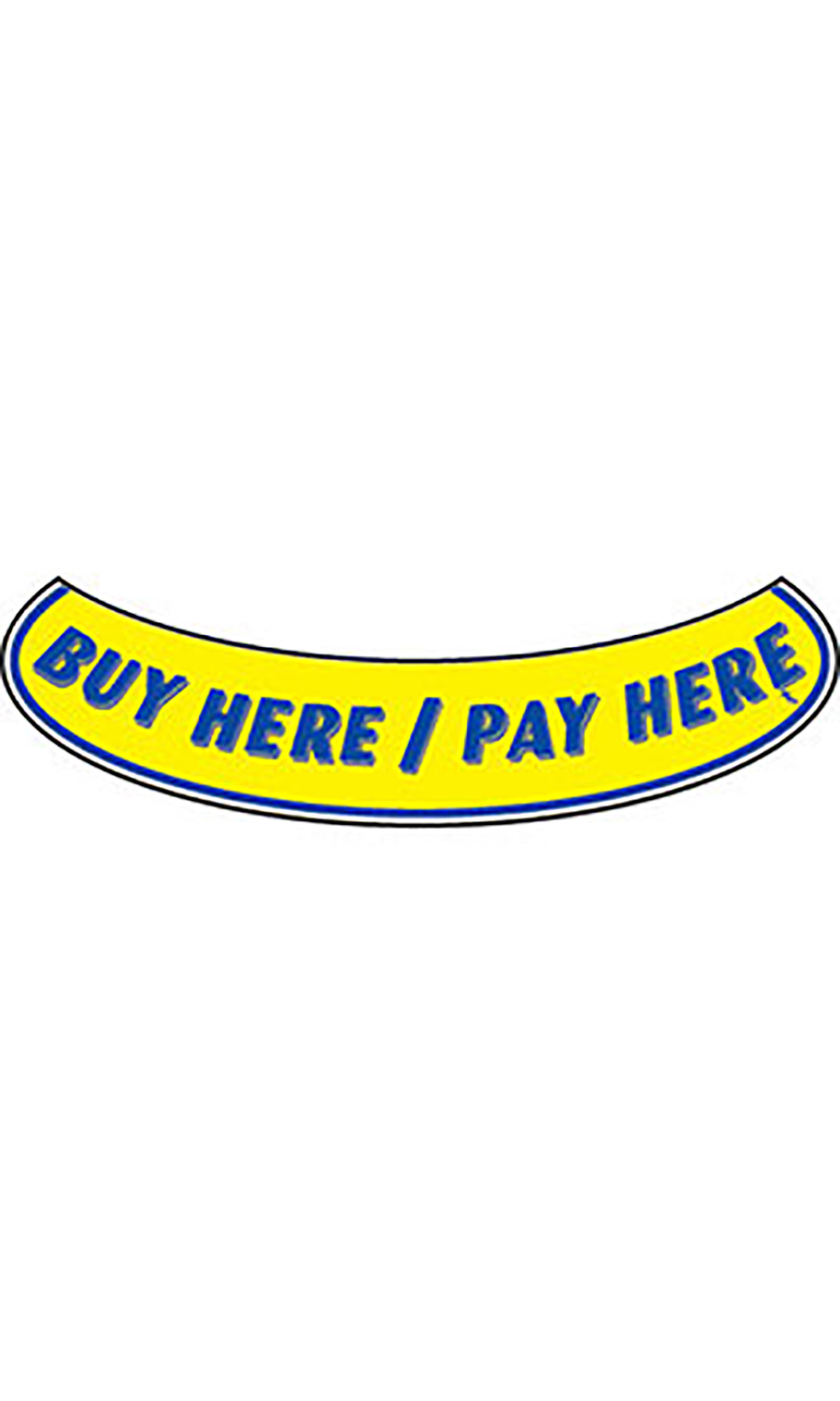 Blue/Yellow “Buy Here/Pay Here" Sticker | Store Supply