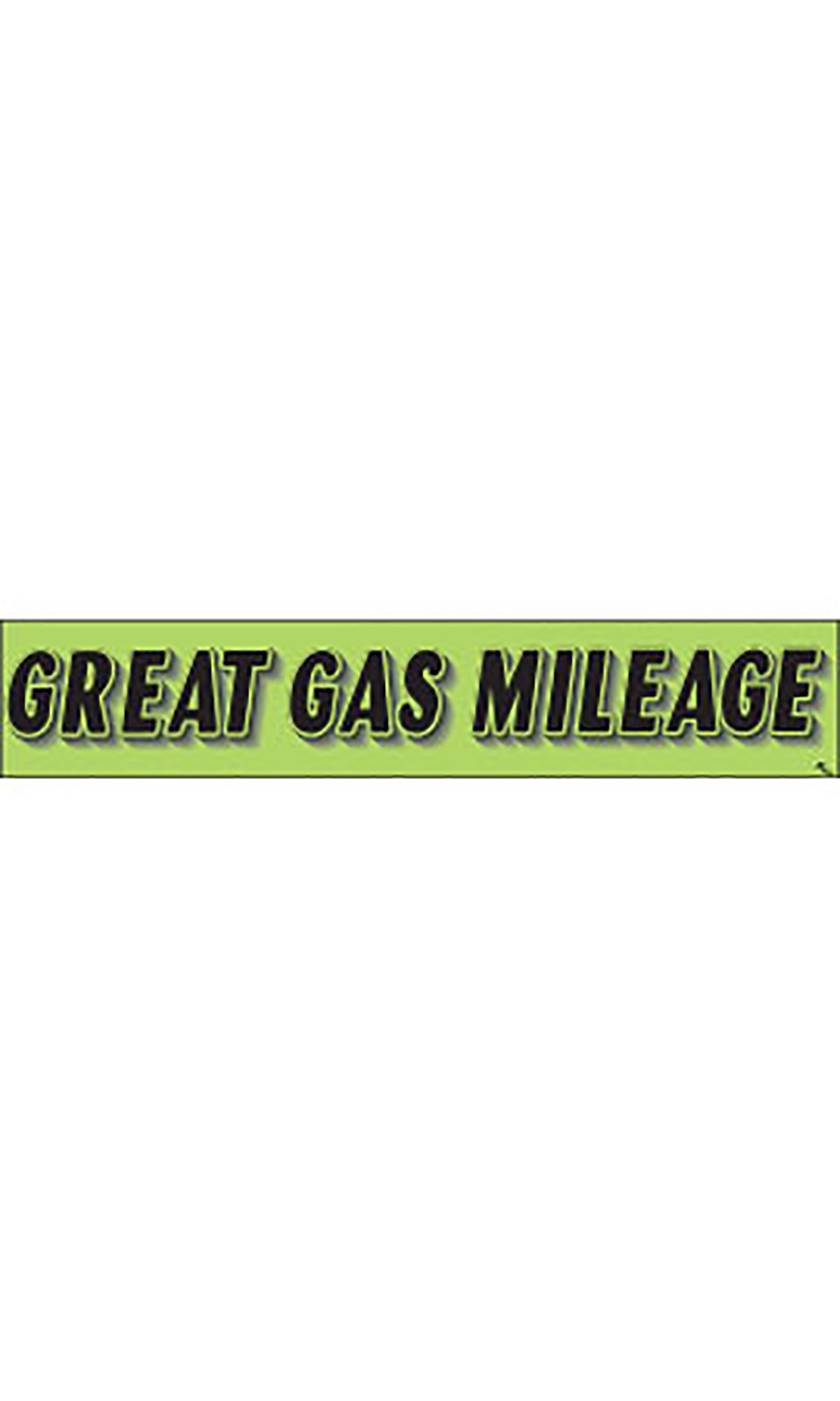 Green Windshield Sticker "Great Gas Mileage" | SSW Dealer