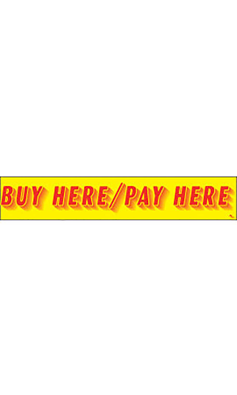 Rectangle Windshield Sticker “Buy Here/Pay Here" | SSW Dealer