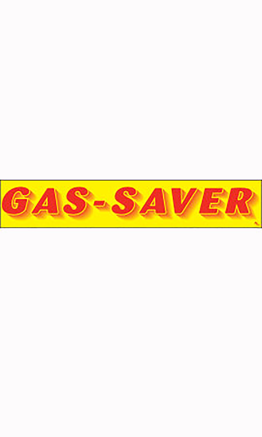 Windshield Sticker-Red/Ylw-"Gas Saver" | SSW Dealer Supply