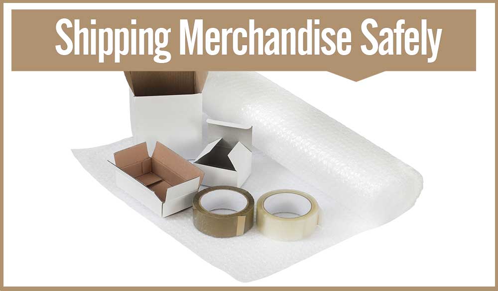 Shipping Merchandise Safely | Store Supply Warehouse