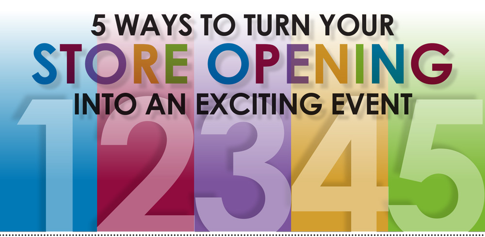 Turn Your Store Opening into an Exciting Event | SSW